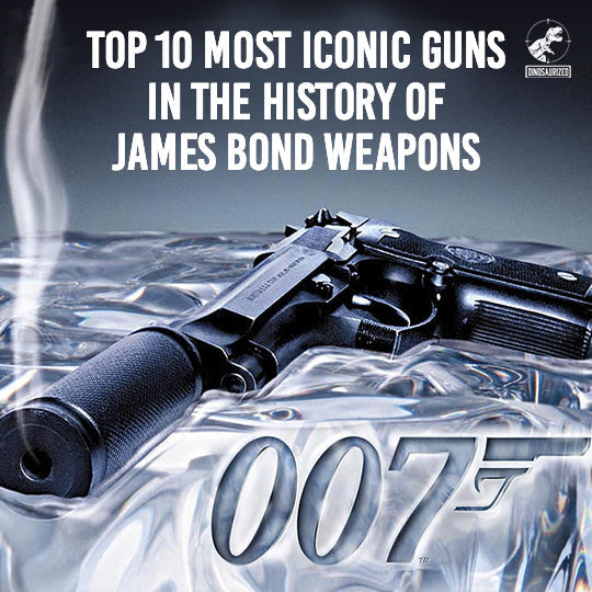 Top 10 Most Iconic Guns in the History of James Bond Weapons ...